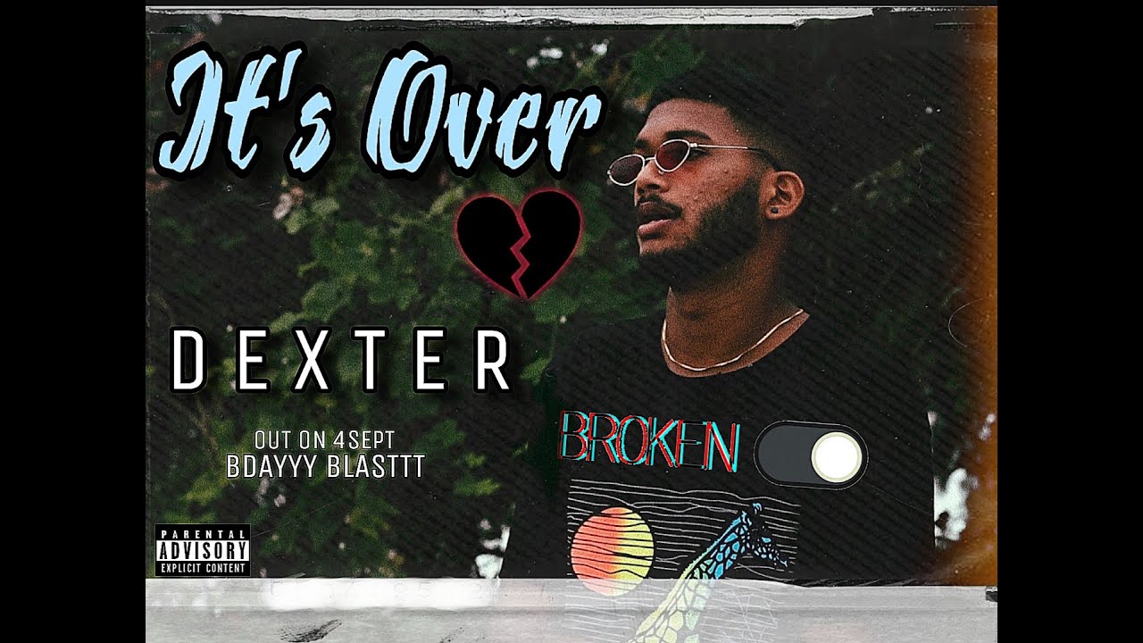 D∆XTER - It's Over (official rap music video)Vedant || Dexter ved - YouTube