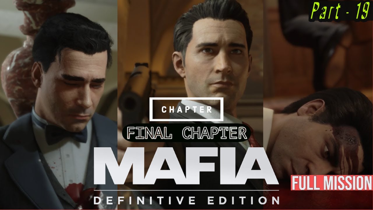 FINAL CHAPTER | mafia game | Mafia gameplay | mafia definite edition ...