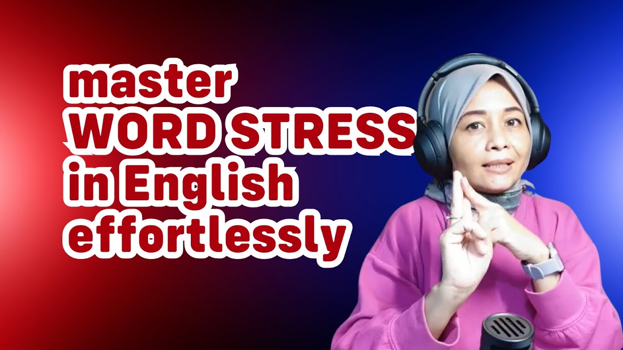 Eps. 20 | Master Word Stress in English Effortlessly ~ EnglishIn - YouTube