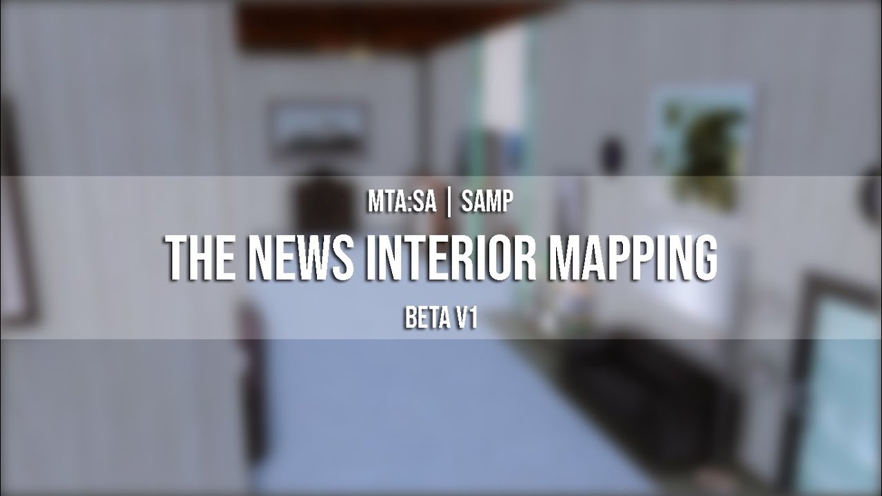 SAMP | MTA:SA - The News Interior mapping - YouTube