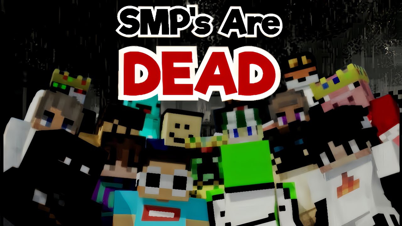 MINECRAFT SMP are DEAD - YouTube