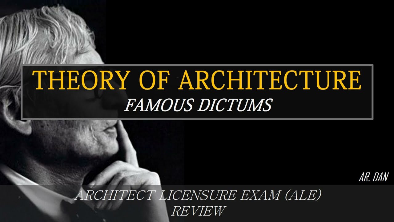 THEORY OF ARCHITECTURE- FAMOUS DICTUMS - YouTube