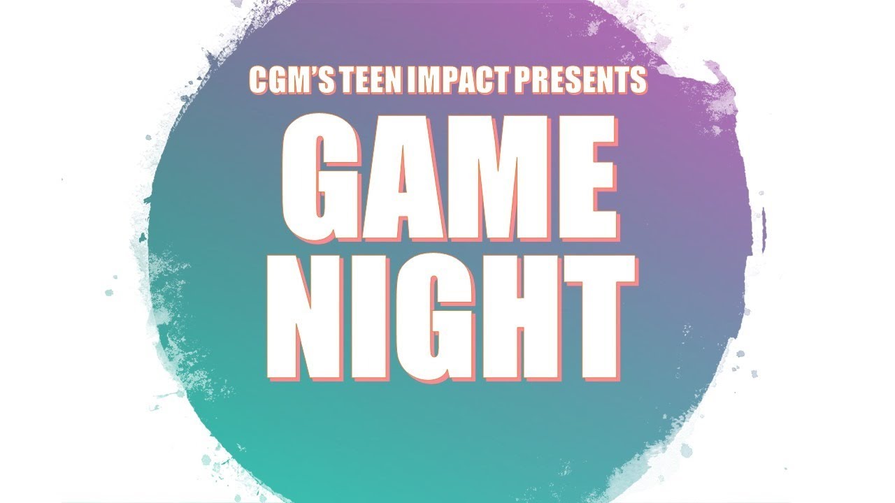 CGM's Teen Impact Game Night Ep.16 - YouTube