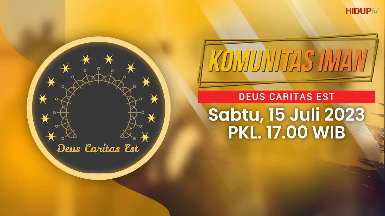 KOMUNITAS IMAN EPS 2: "DEUS CARITAS EST" - YouTube