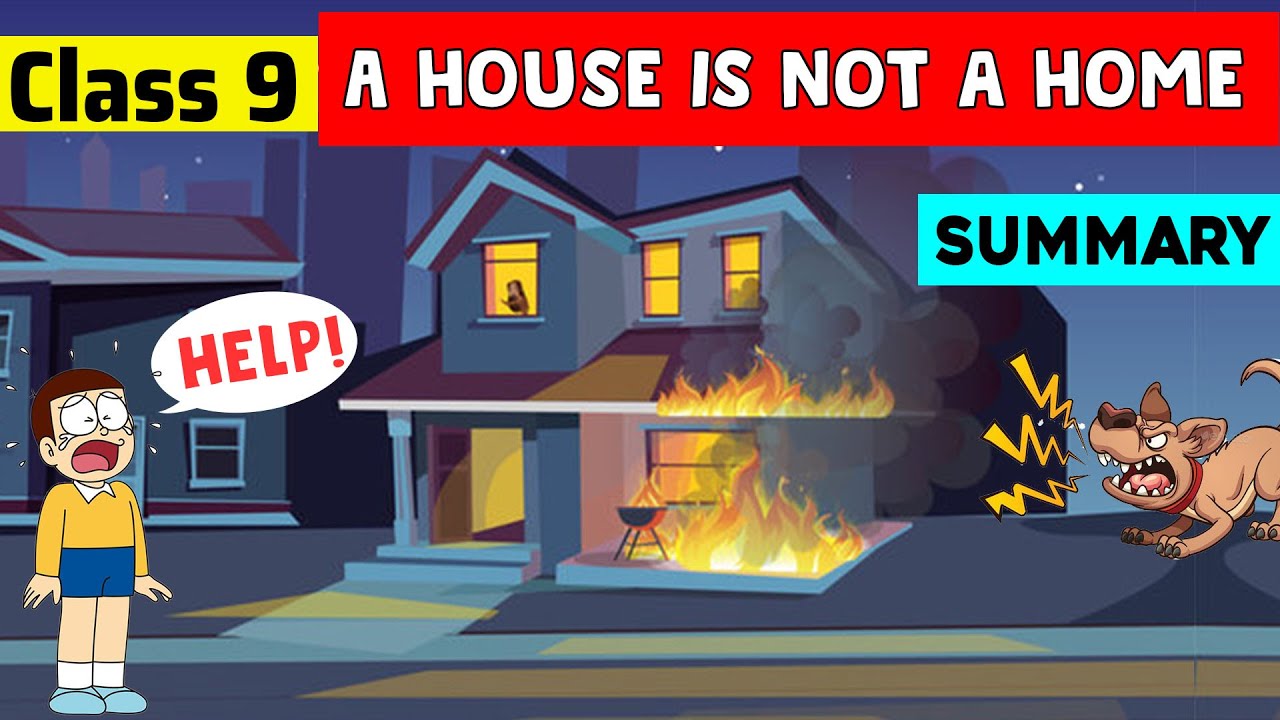 Class 9 English Chapter 8 - A House Is Not a Home | A House Is Not a ...