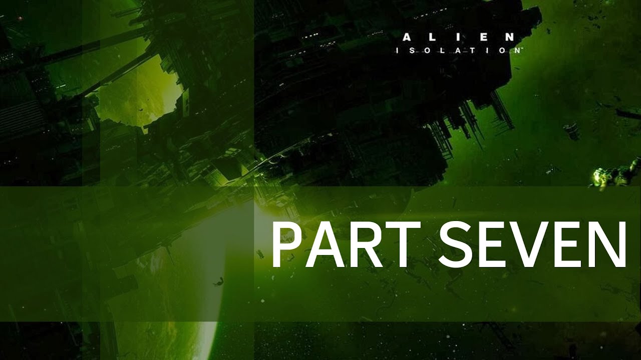 Alien Isolation - Part 7 - You'll always know Working Joe - YouTube