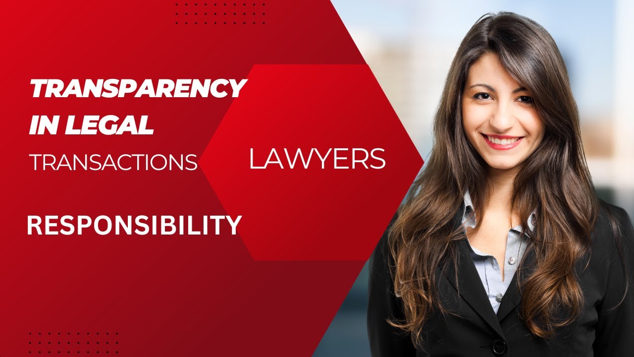 Transparency in Legal Transactions: Lawyers’ Responsibility | Sukhothai ...