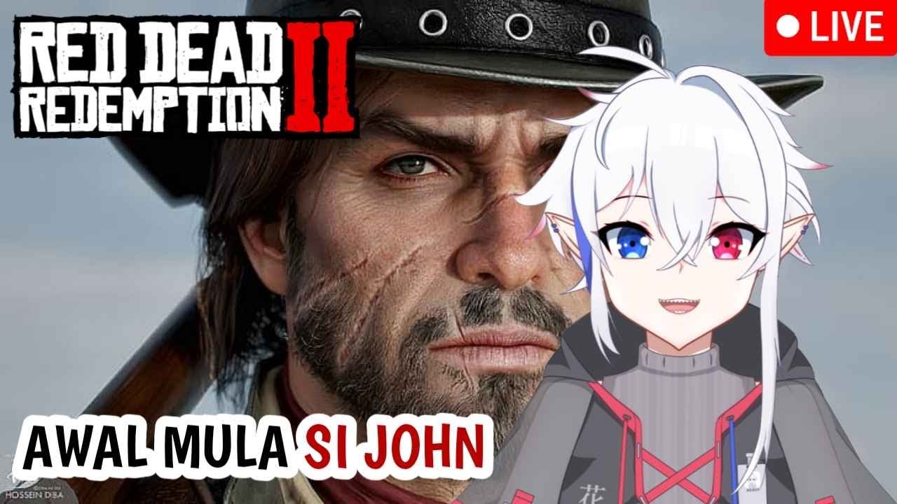 Red Dead Redemption 2 】AWAL MULA SI JOHN MARSTON || ID/EN/JP - YouTube