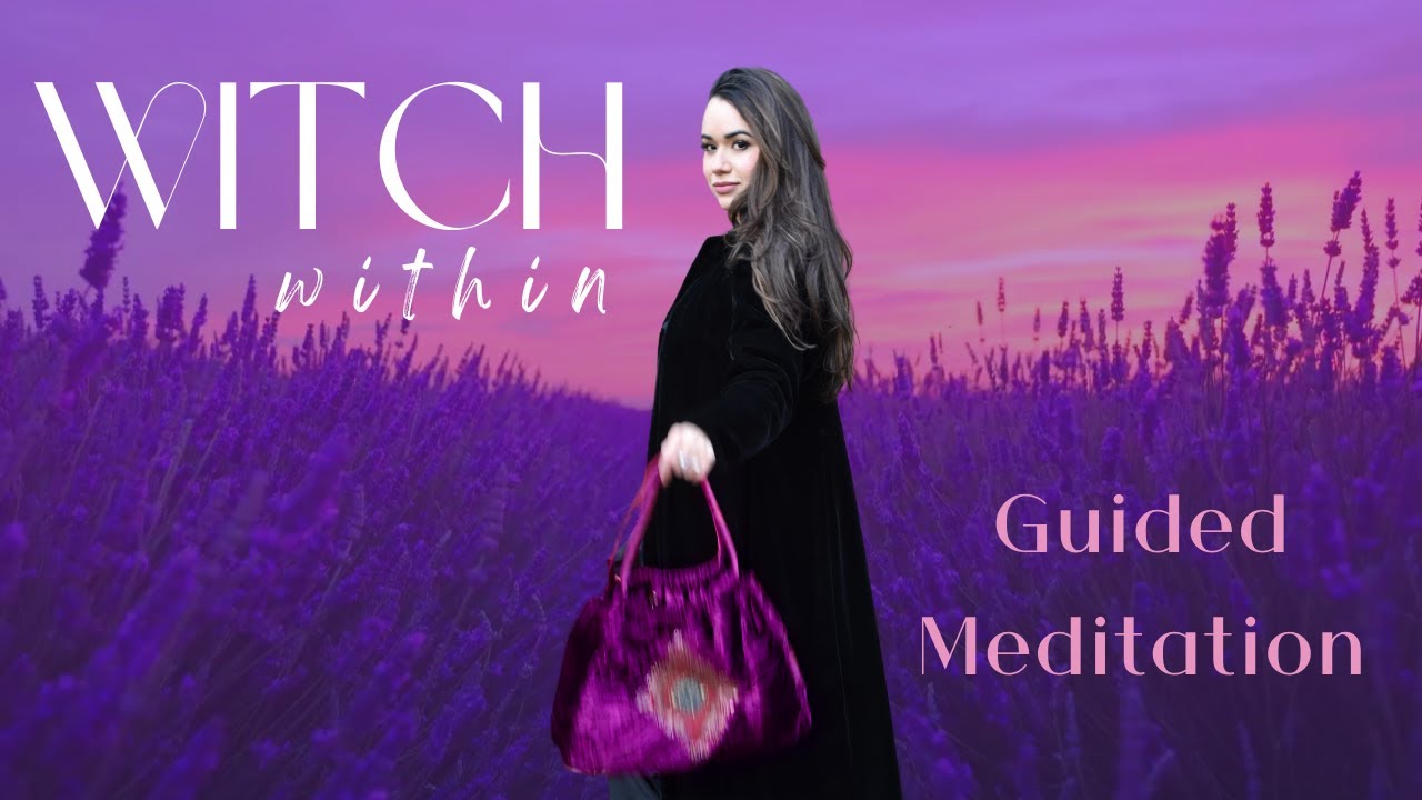 The Witch Within: A Guided Meditation | Witchy Women's Circle - YouTube
