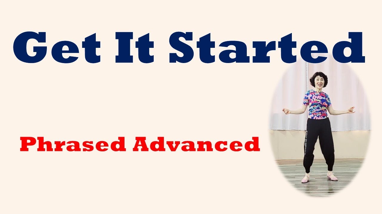 Get it Started - Line dance // Darren Bailey (UK) & Scott Blevins (USA ...