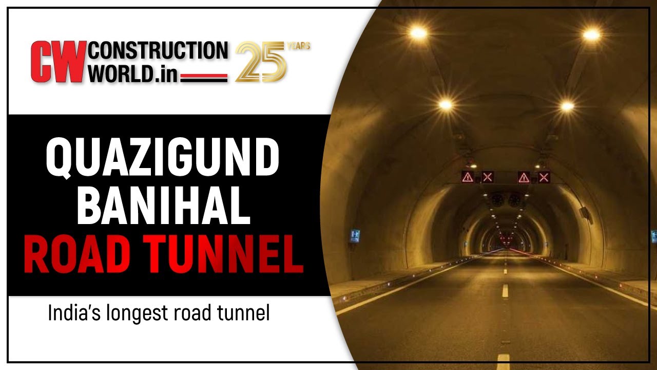 Quazigund Banihal Road Tunnel - India's Largest Road Tunnel | CW ...