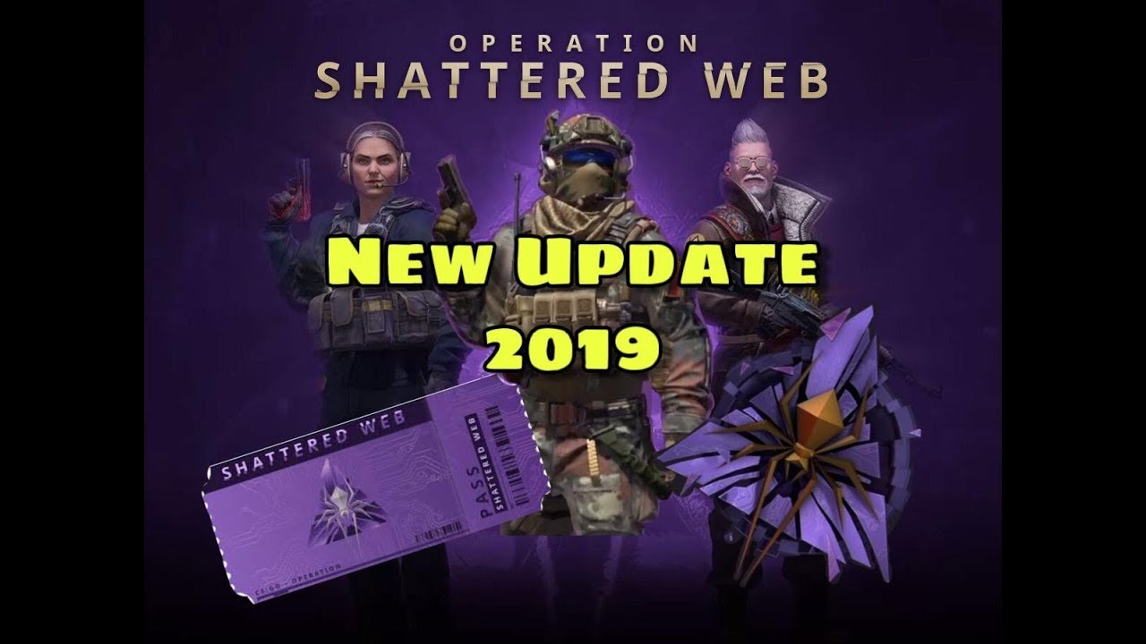CSGO NEW UPDATE 2019 | OPERATION SHATTERED WEB | NEW OPERATION NEW ...