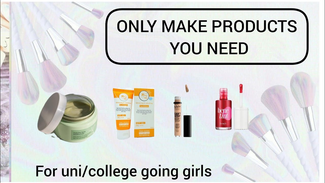 The ONLY MAKEUP PRODUCTS YOU NEED💄||Must have makeup products for ...