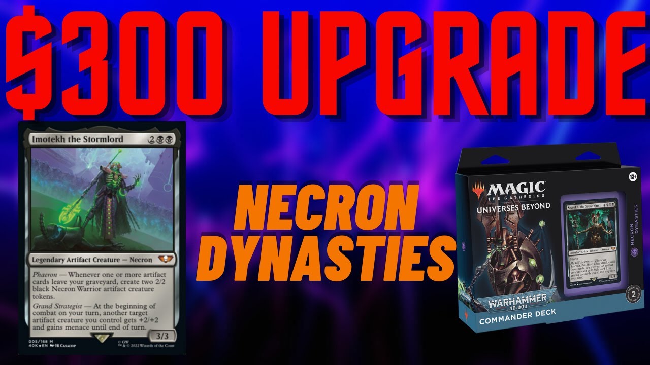 Necron Dynasties Upgrade - Improving the Precon Commander Deck with ...
