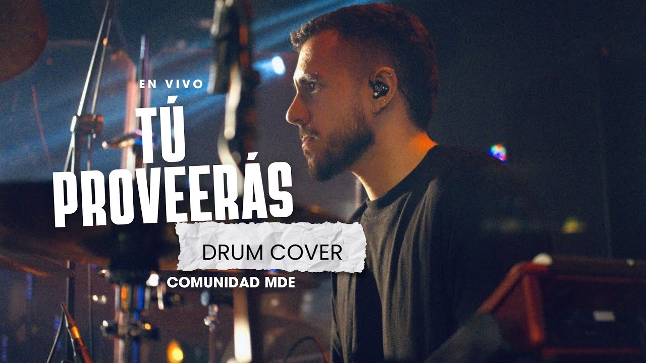 Tú Proveerás | Majo y Dan | Drum Cover | En vivo - YouTube