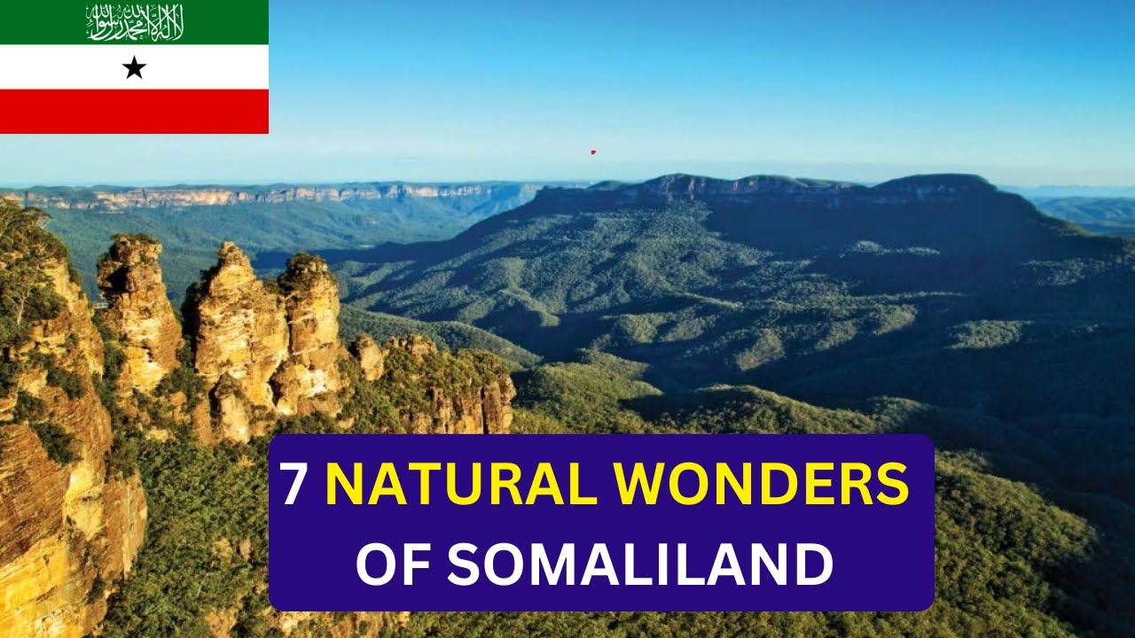 7 Must See Natural Wonders of Somaliland, Mountains, Coastlines, and ...