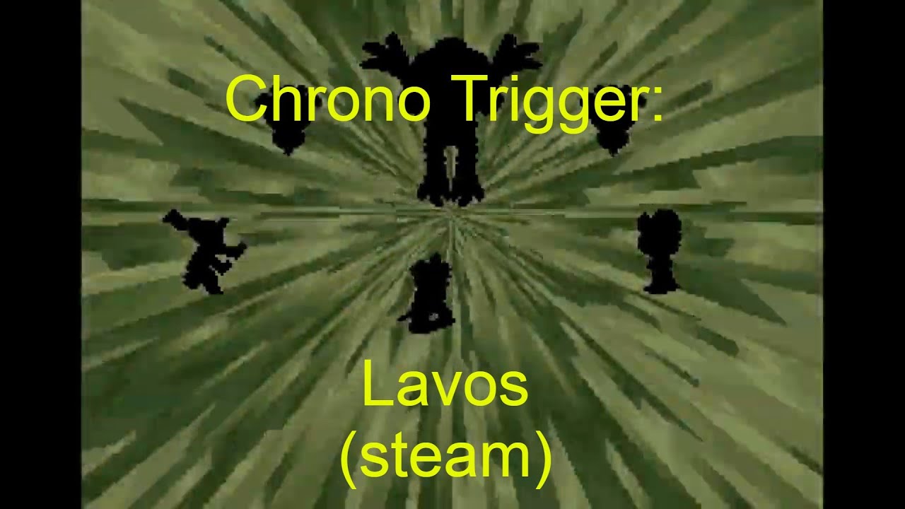 Chrono Trigger: Lavos (steam) - YouTube