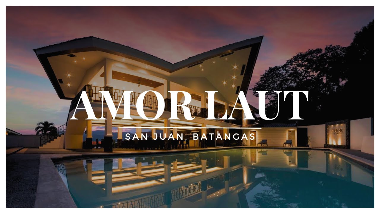 SAN JUAN, BATANGAS BEACH RESORT | Amor Laut - YouTube