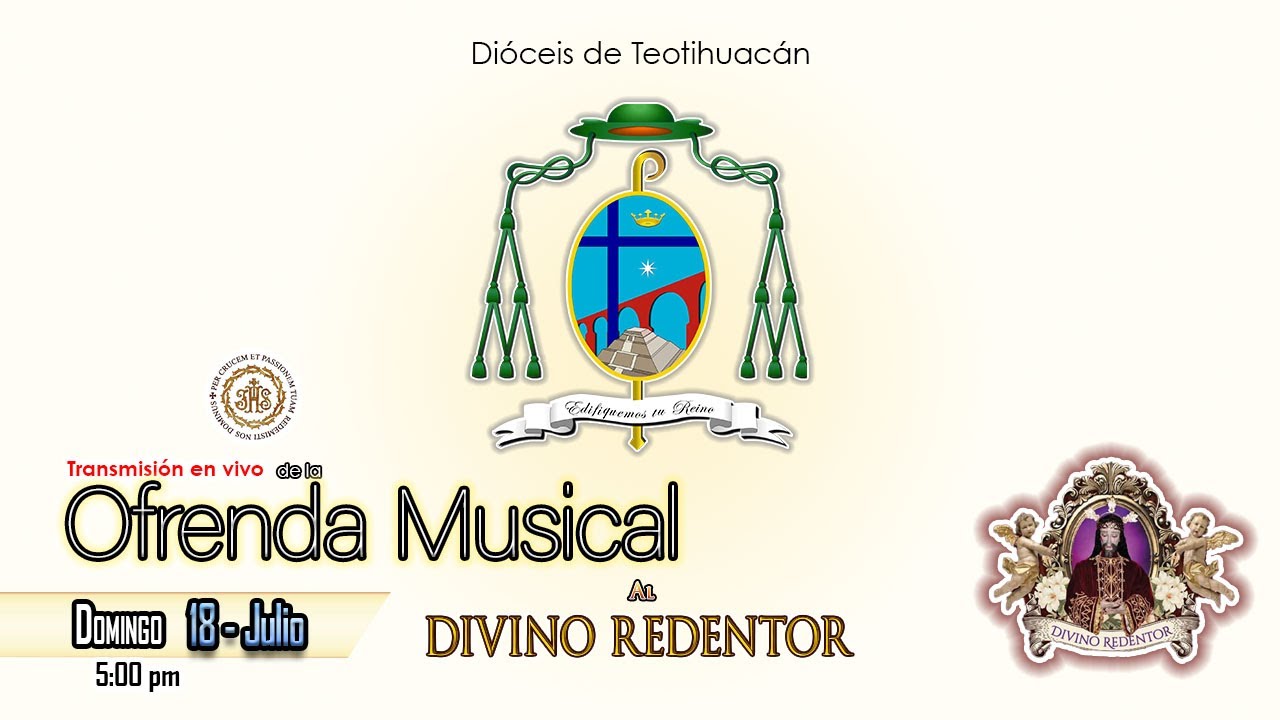 Ofrenda Musical al Divino Redentor | 16 de julio de 2021 | Coros - YouTube