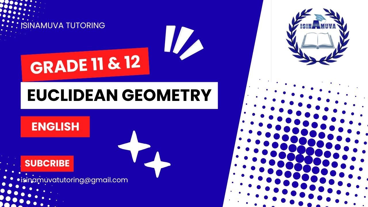 EUCLIDEAN GEOMETRY GRADE 11 AND 12 PART 10 [ ENGLISH ] | THEOREM 8 ...