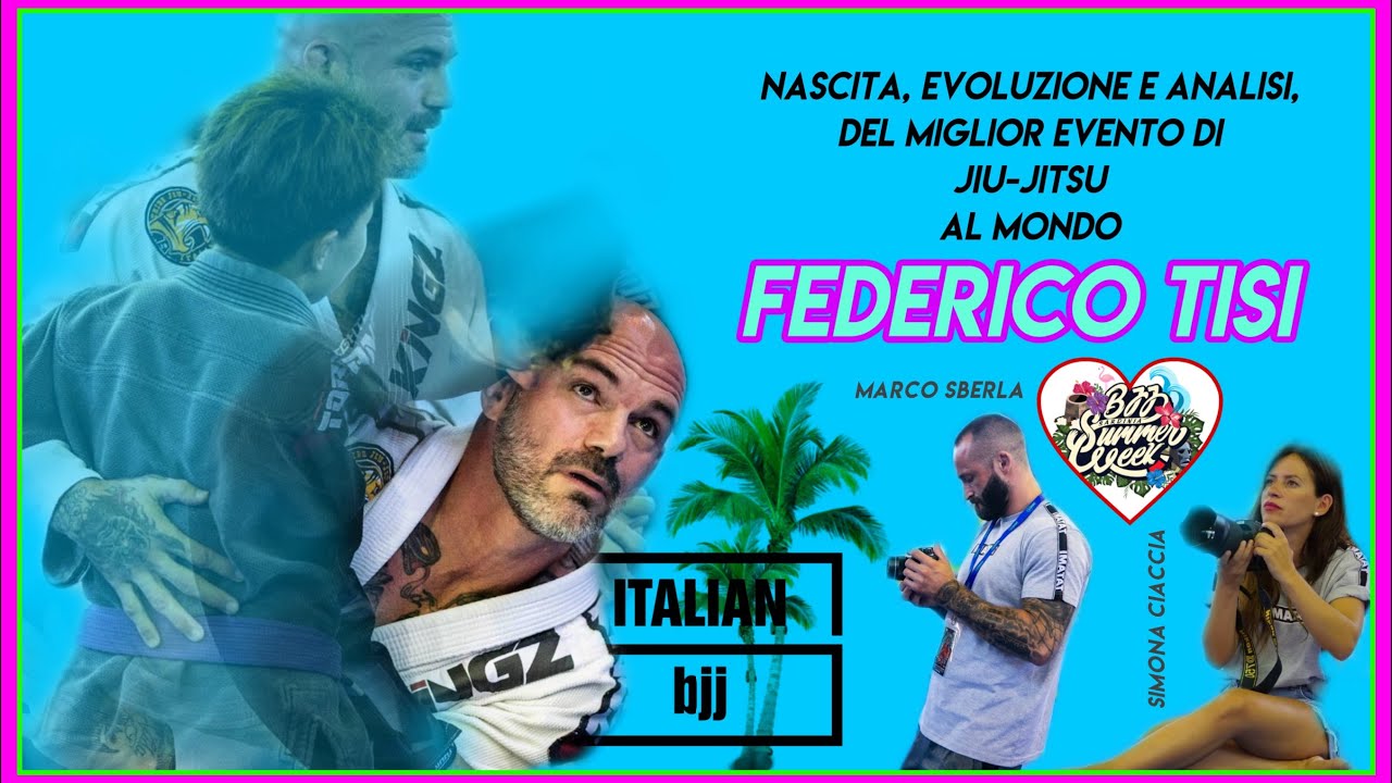 BJJ SUMMER WEEK 6 | Italian BJJ intervista FEDERICO TISI - TRIBE Jiu ...