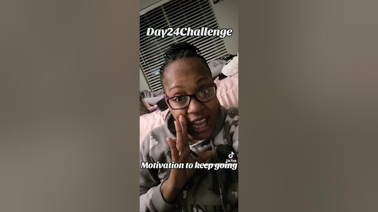 Day24Challenge.. Motivation to keep going - YouTube