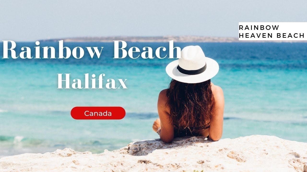 Rainbow Heaven Beach Halifax | Half an Hour Drive from Halifax Downtown ...