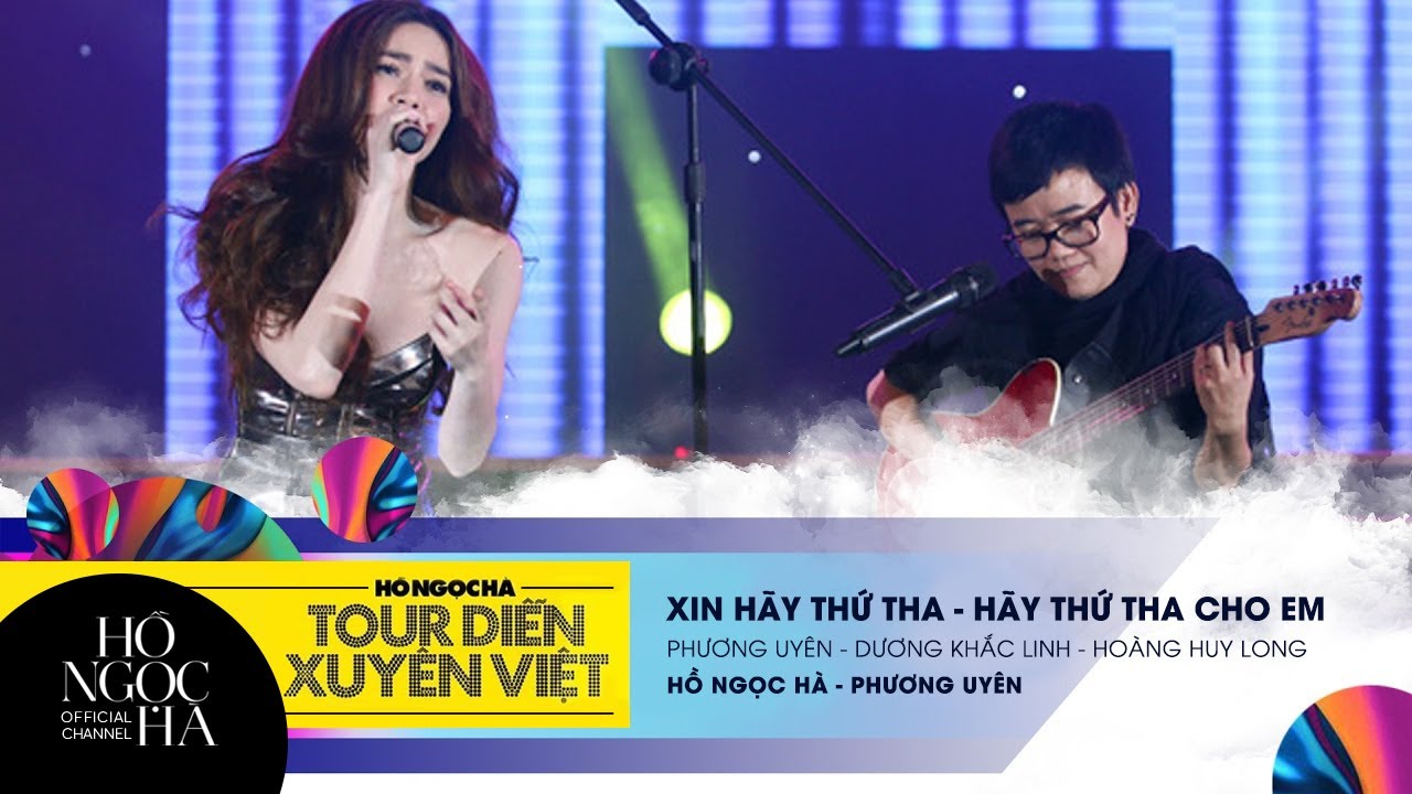 Medley: Xin Hãy Thứ Tha, Hãy Thứ Tha Cho Em - Hồ Ngọc Hà x Phương Uyên ...