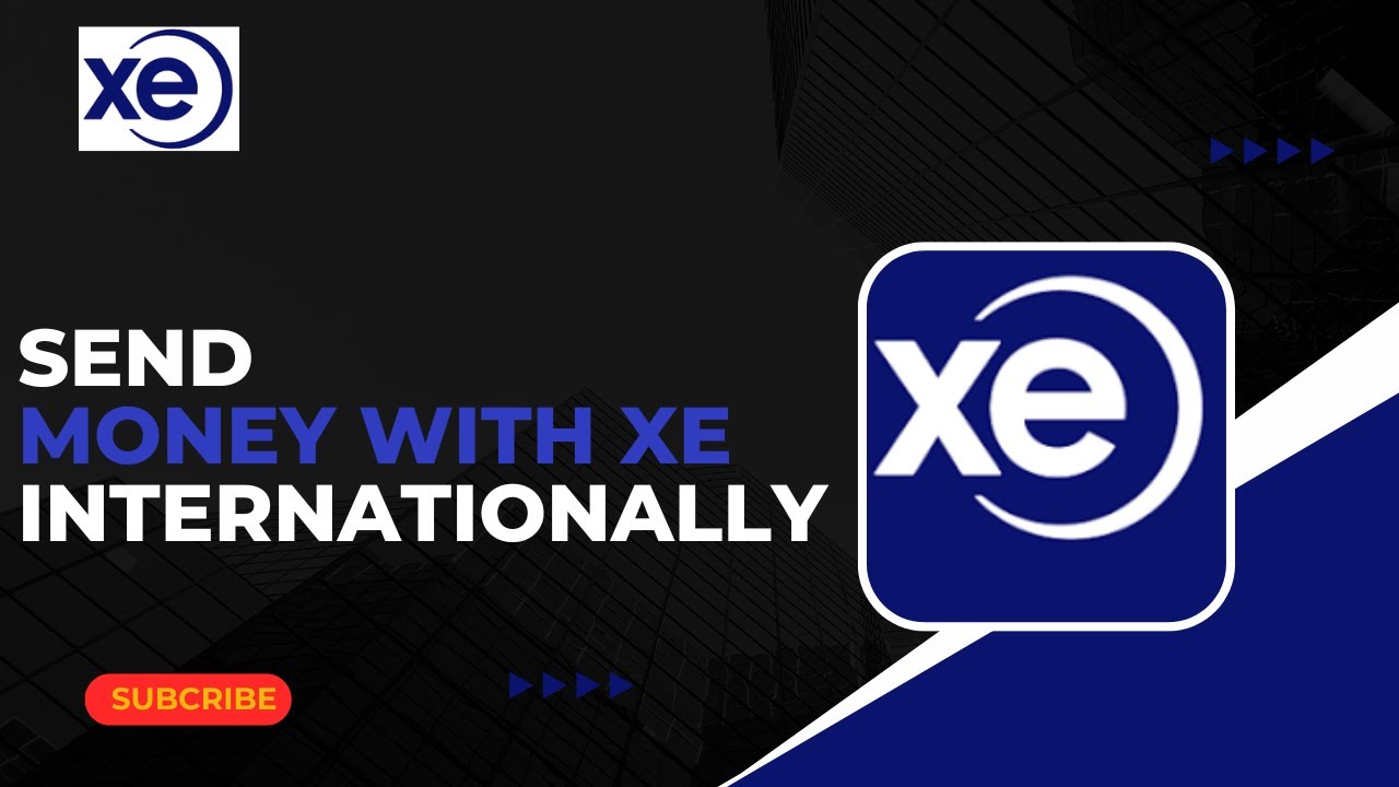 How to Send Money with Xe Internationally ! - YouTube