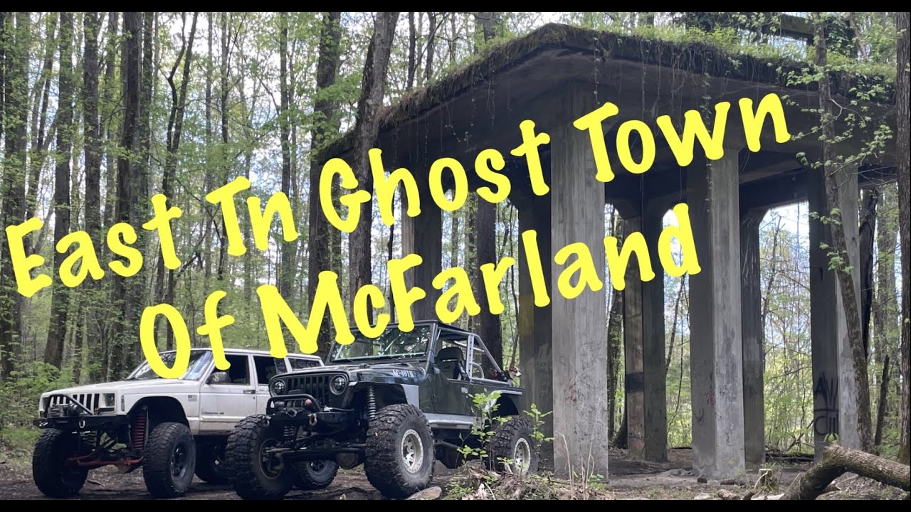 East Tn Ghost Town of McFarland - YouTube
