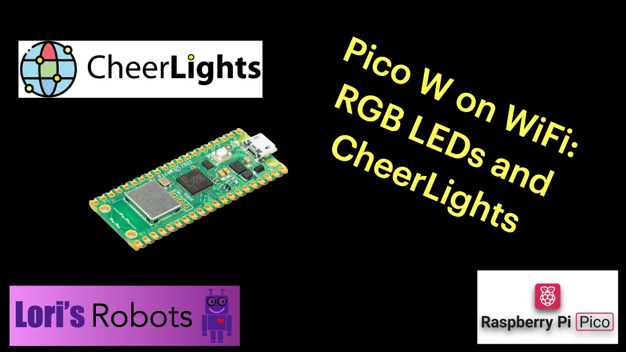 Pico W Episode 11: Pico W on WiFi: RGB LEDs and CheerLights - YouTube