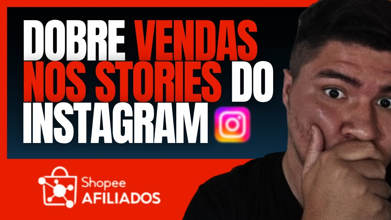 Afiliado Shopee: Como ter MAIS VENDAS e CLIQUES nos Stories do ...