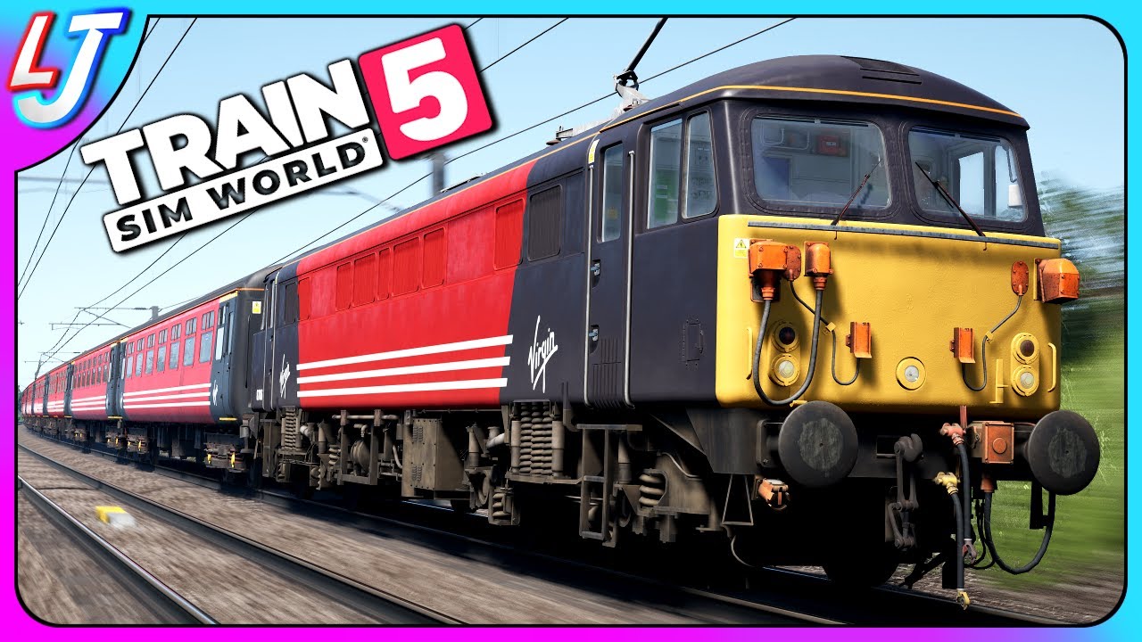Train Sim World 5 - Virgin Trains Class 86 & 87 (LIVE) - YouTube