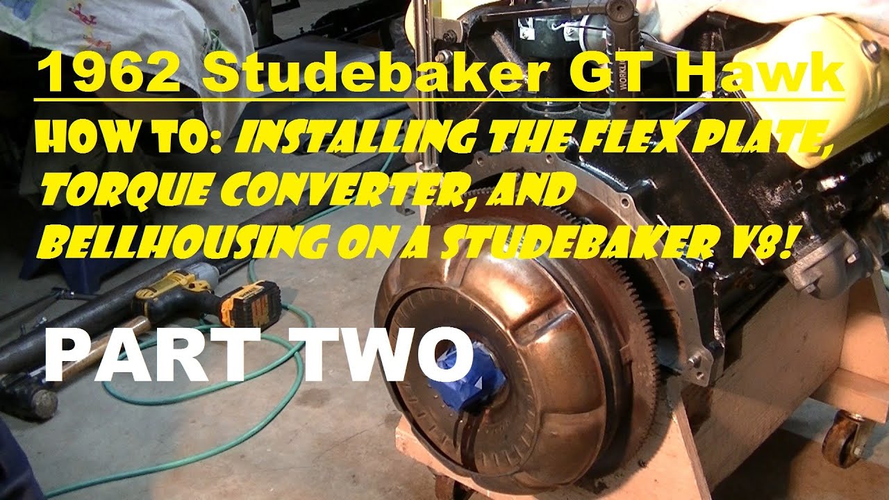 PART TWO Stude V8 Torque Converter Installation - YouTube