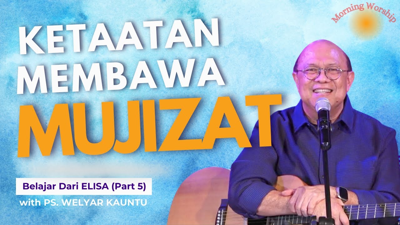 KETAATAN MEMBAWA MUJIZAT || MORNING WORSHIP - 19 FEBRUARI 2025 - YouTube