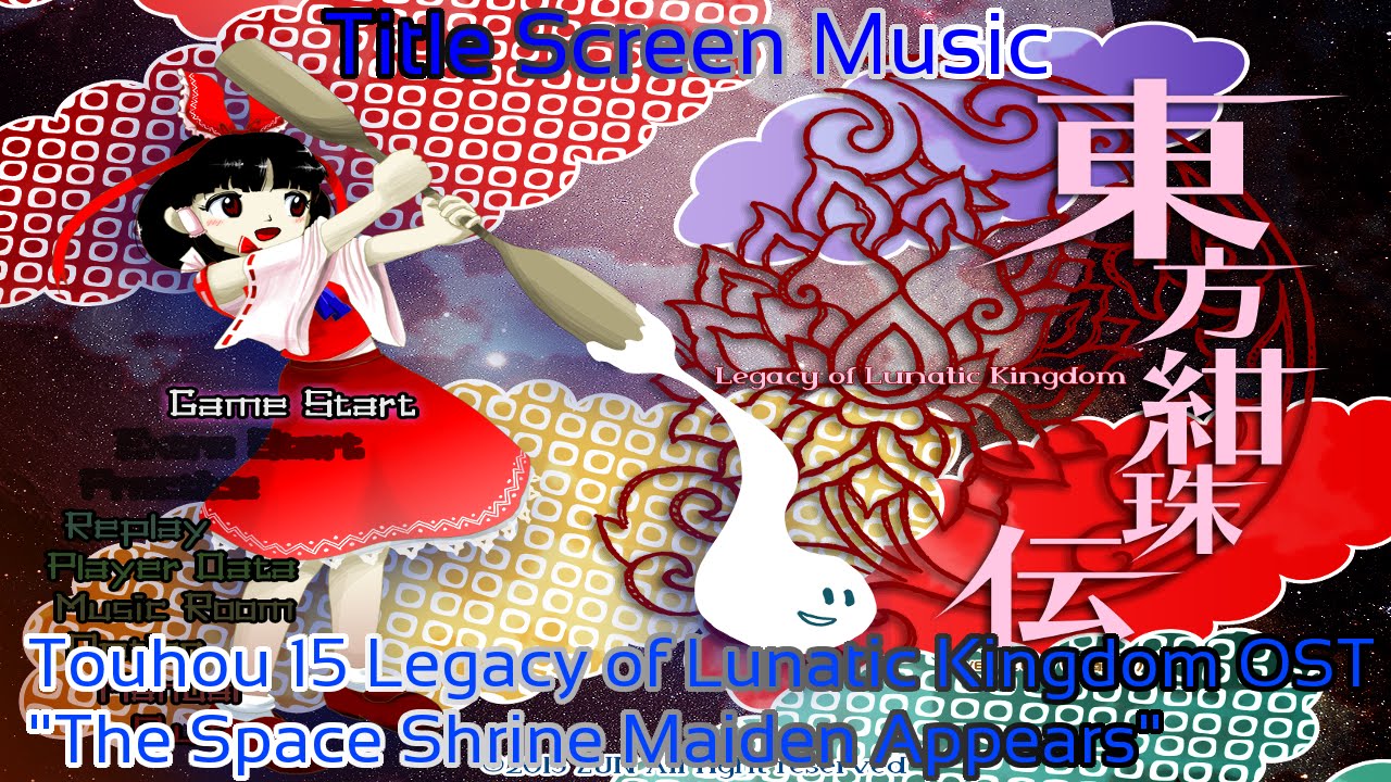 Touhou 15 Legacy of Lunatic Kingdom OST Title Screen - YouTube