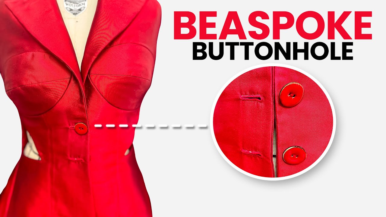 Couture Silk Jacket: Tailor’s Bespoke Buttonholes - YouTube