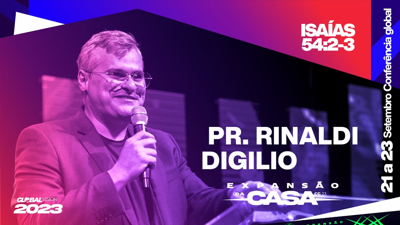 PR. RINALDI DIGILIO • CG23 - EXPANSÃO DA CASA - YouTube
