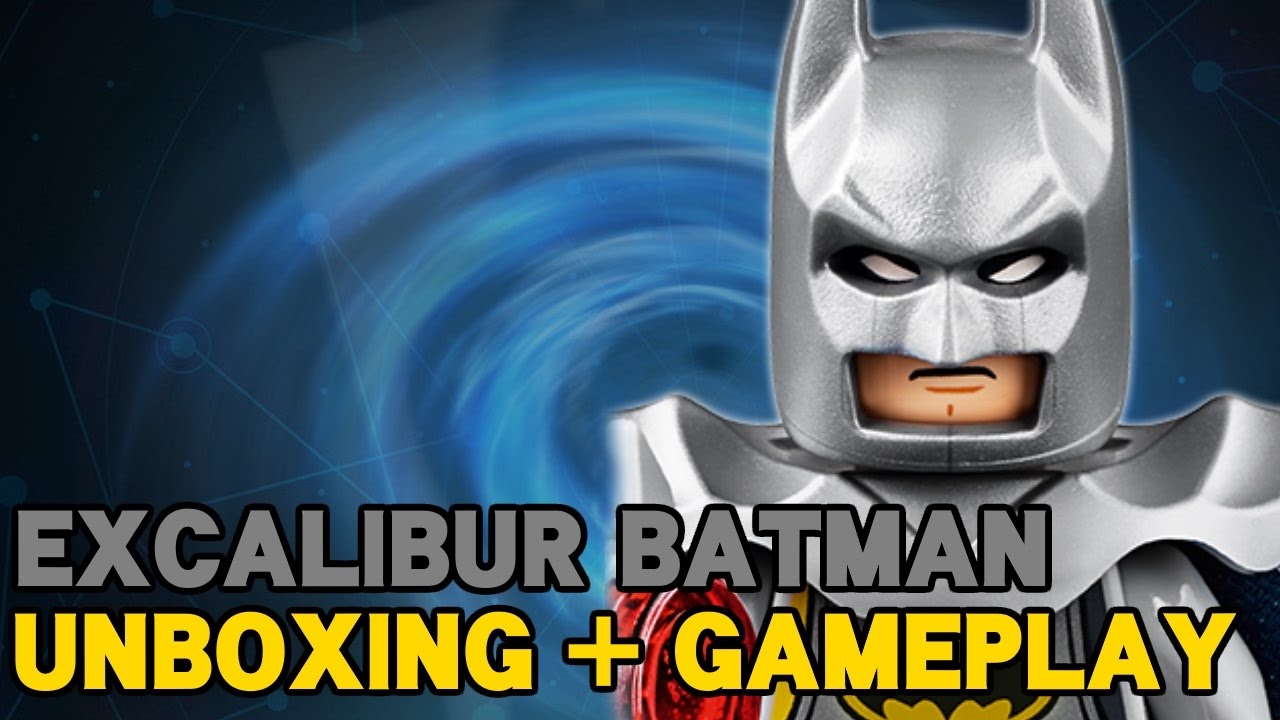 Excalibur Batman - Unboxing & Gameplay [Lego Dimensions] - YouTube