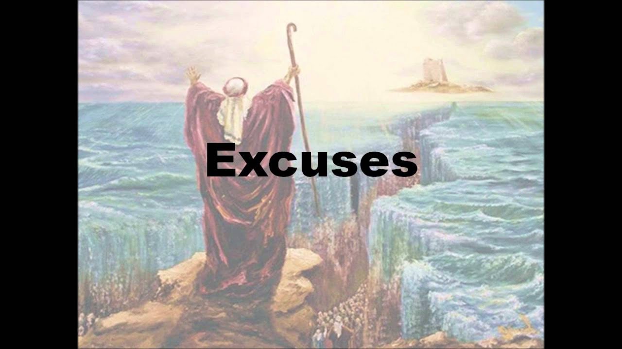 Moses No Excuse for your excuse - YouTube