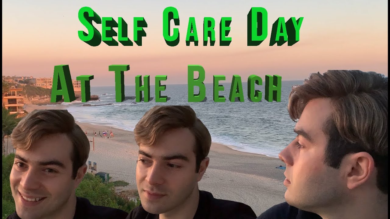 Self Care Day At The Beach - YouTube