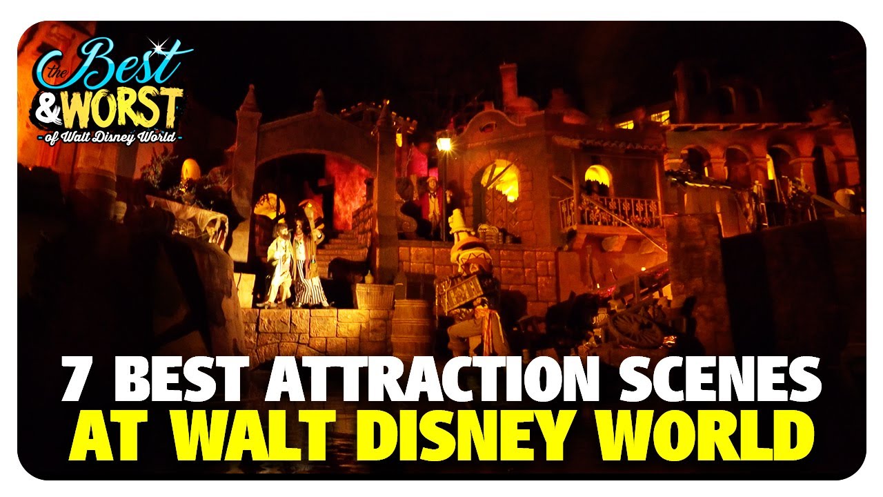 The 7 Best Walt Disney World Attraction Scenes | Best & Worst | 09/24 ...