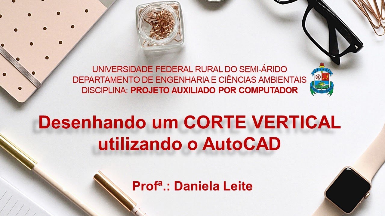 Desenho Arquitetônico utilizando o AutoCAD: Desenhando um Corte ...
