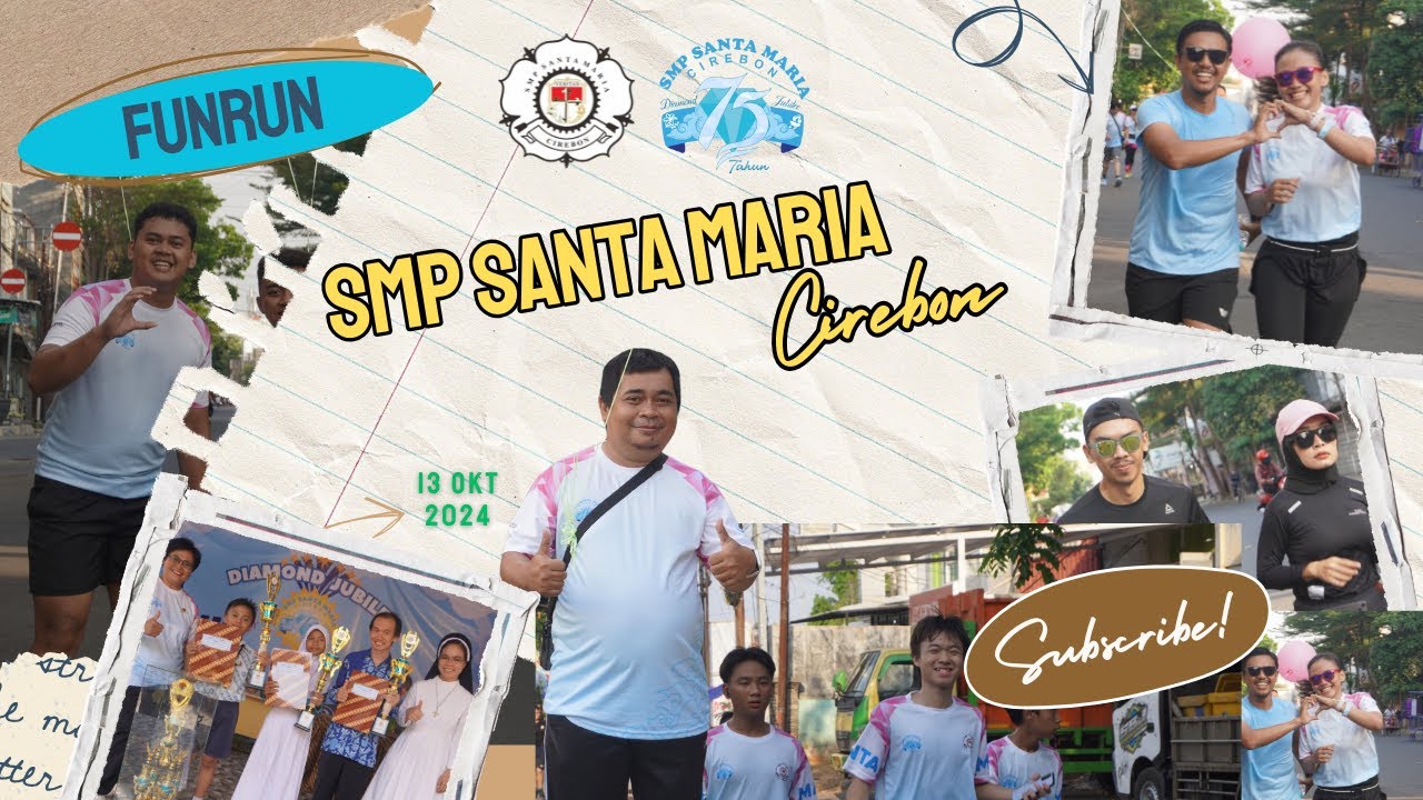 Highlights: Diamond Jubilee 75th SMP Santa Maria Cirebon | FUNRUN 7.5Km ...