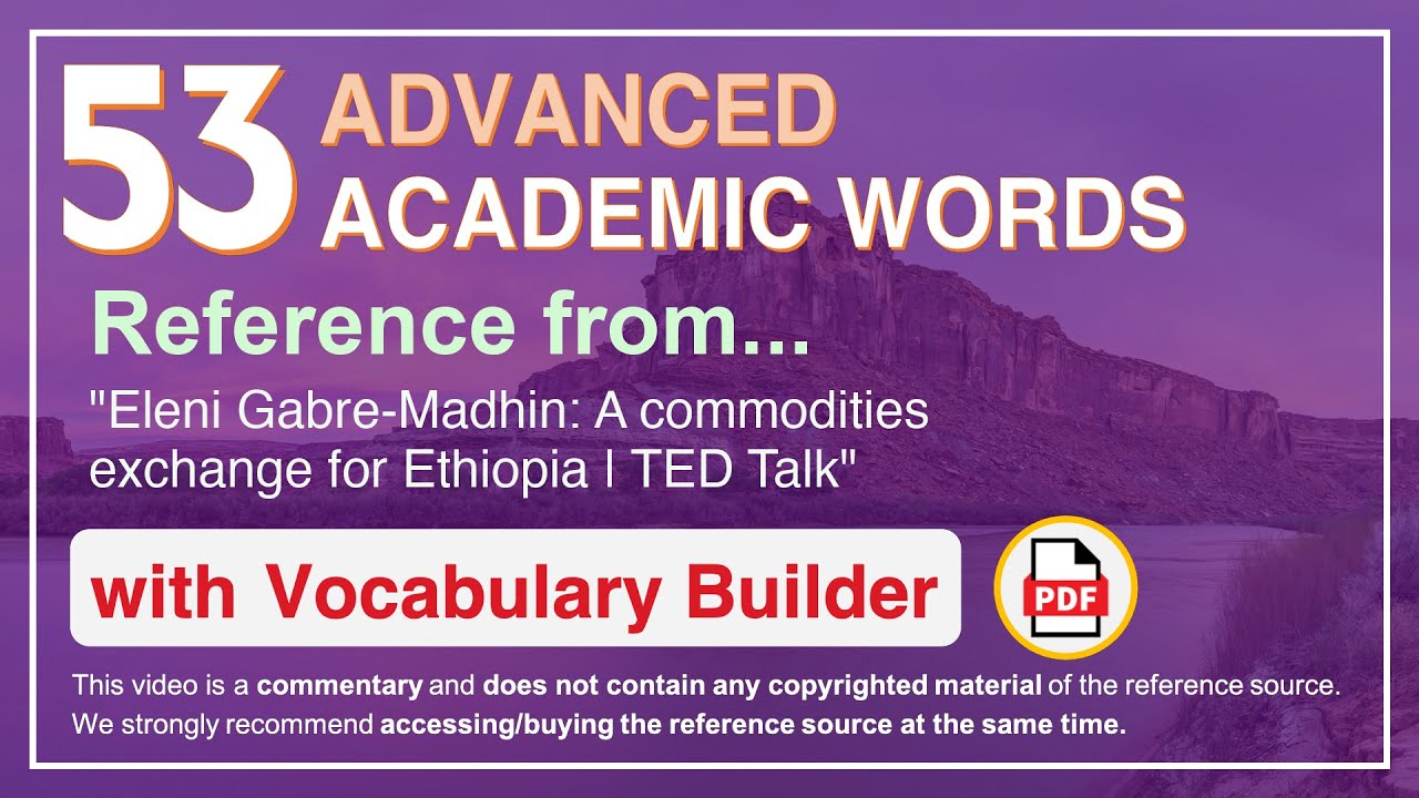 53 Advanced Academic Words Ref From Eleni Gabre Madhin A Commodities