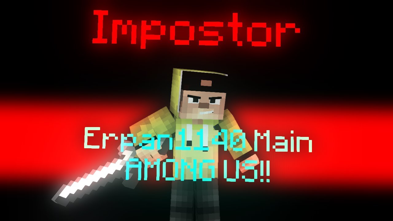 Erpan1140 Main AMONG US !!! | Minecraft Animation - YouTube