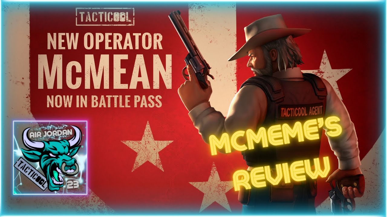 TACTICOOL: New Operator McMean aka McMeme's Review #tacticoolgameplay # ...