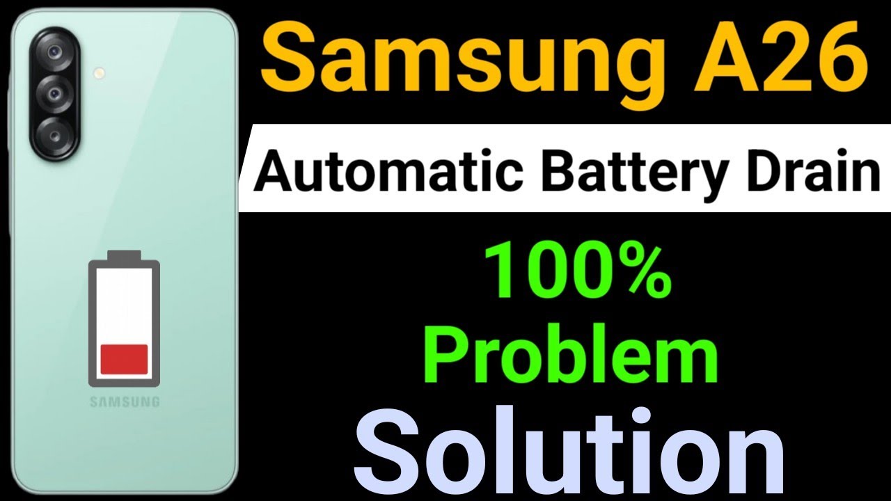 Samsung Galaxy A26 Mobile Battery Drain Problem | How to Solve Battery ...