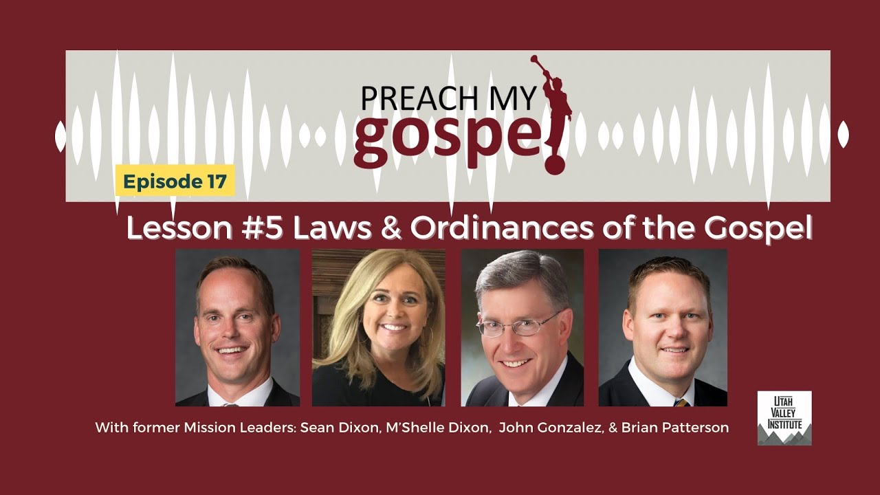 Episode 17 Lesson 5 Laws and Ordinances (Preach My Gospel Chapter 3 ...