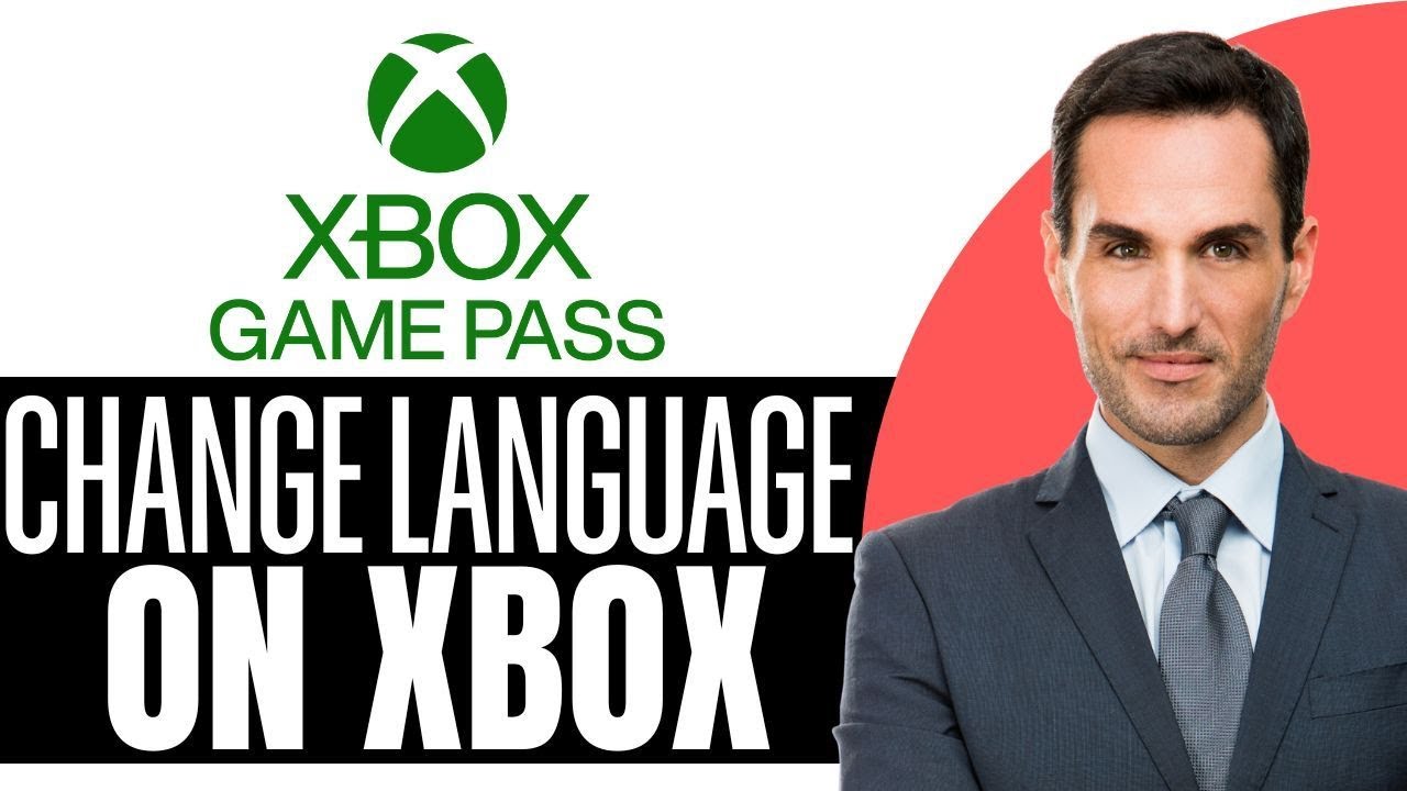 How to Change Language on Xbox App & Game Pass – (2025) Step By Step ...